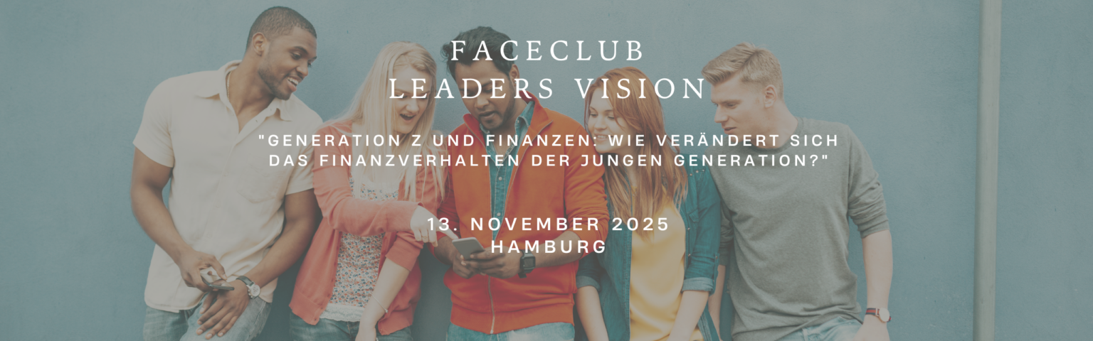 Leaders Vision Hamburg: "Generation Z und Finanzen" - Leaders Web GmbH